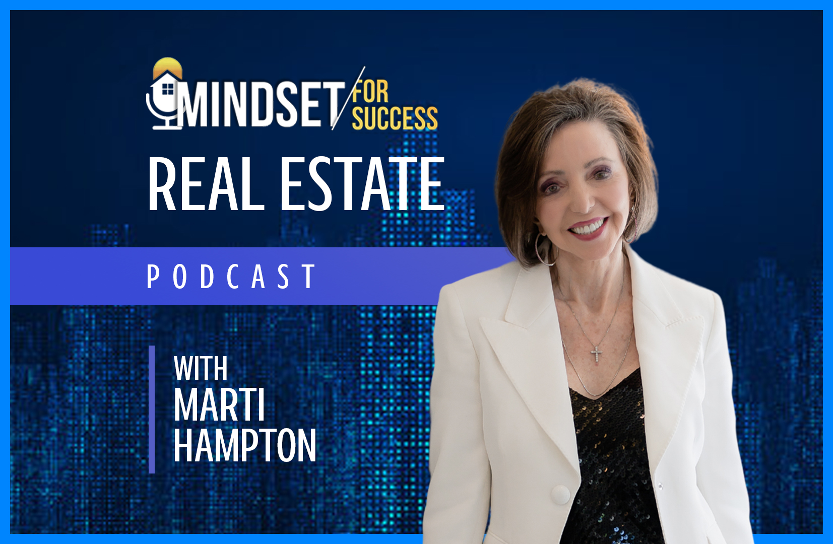 Mindset for Success | Real Estate Podcast